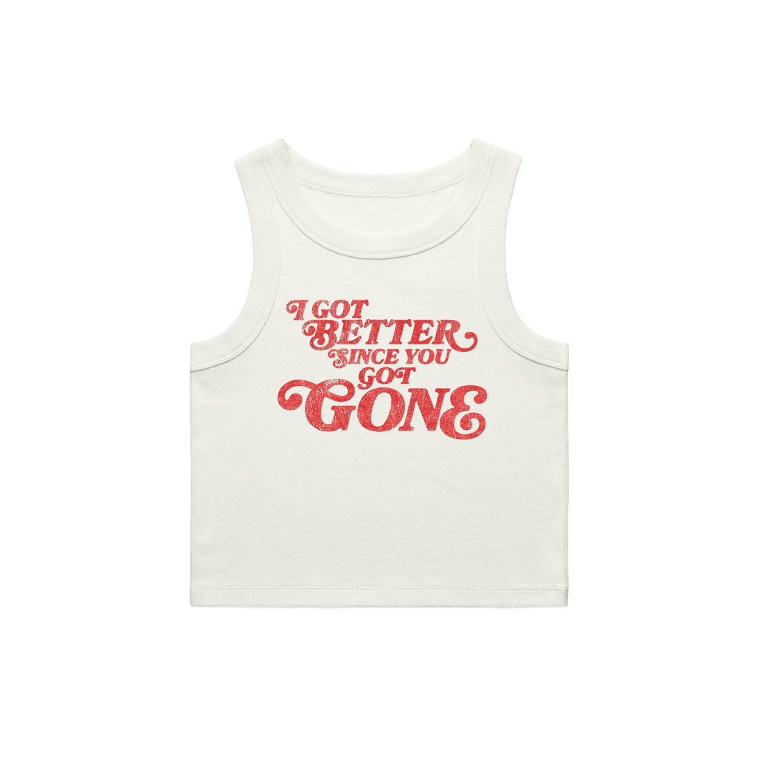 I GOT BETTER SINCE YOU GOT GONE TANK - Morgan Wallen Official Store